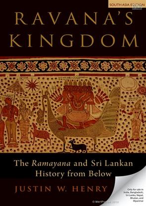 Ravana'S Kingdom The Ramayana And Sri Lankan History From Below ...
