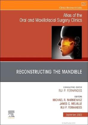 Reconstruction Of The Mandible An Issue Of Atlas Of The Oral And ...