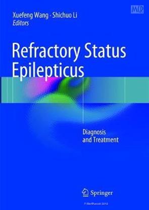 Refractory Status Epilepticus Diagnosis and Treatment 1st Editon 2018 ...