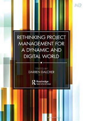 Rethinking Project Management for a Dynamic and Digital World 1st ...
