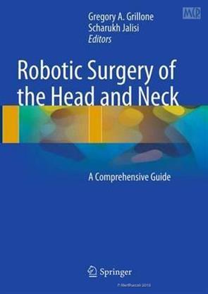 Robotic Surgery of the Head and Neck A Comprehensive Guide 1st Editon ...