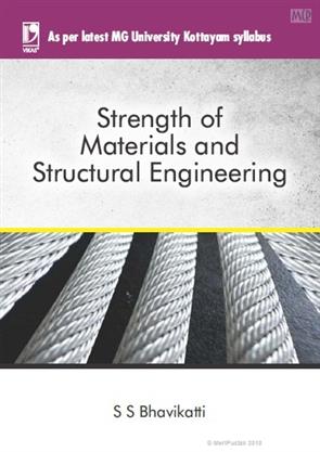 Strength Of Materials And Structural Engineering: (For Mg University Kottayam), Engineering ...
