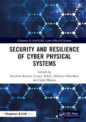 Security and Resilience of Cyber Physical Systems 1st Edition 2022 Hardbound, Computer Science ...