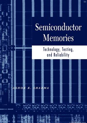Semiconductor Memories Technology Testing And Reliability (Hb 1997 ...