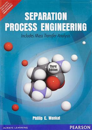 Separation Process Engineering Includes Mass Transfer Analysis 3Rd ...