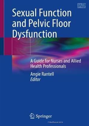 Sexual Function and Pelvic Floor Dysfunction A Guide for Nurses and ...