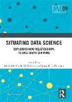Situating Data Science 1st Edition 2022 Hardbound, Science, Routledge