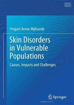 Skin Disorders in Vulnerable Populations Causes Impacts and Challenges ...