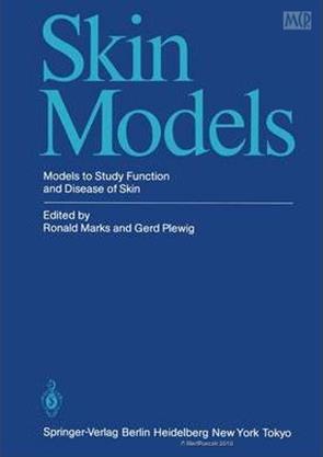 Skin Models Models to Study Function and Disease of Skin 1st Editon ...