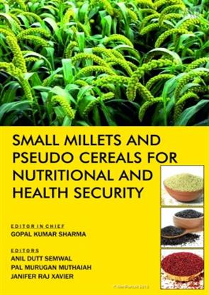 Small Millets and Pseudo Cereals for Nutritional and Health Security ...