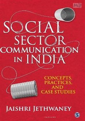Social Sector Communication in India Concepts Practices and Case ...