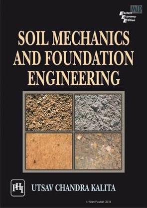 Soil Mechanics And Foundation Engineering, Engineering Books, PHI Learning