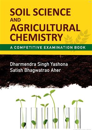 Soil Science And Agricultural Chemistry A Competitive Examination Book ...