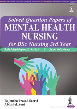Solved Question Papers Of Mental Health Nursing For Bsc Nursing 3Rd ...