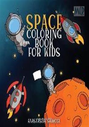 Space Coloring Book For Kids Astronauts Planets Space Ships And Outer ...
