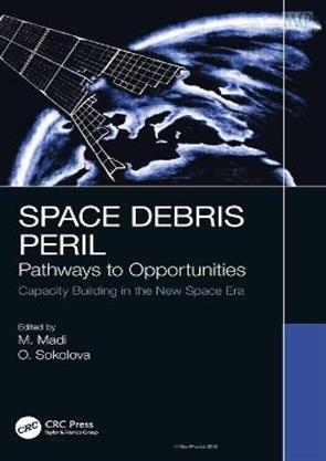 Space Debris Peril Pathways To Opportunities (Hb 2021), Physics, Taylor ...