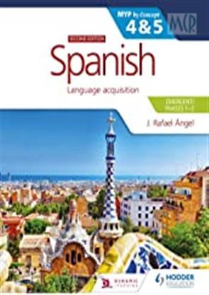 Spanish For The Ib Myp 4&5 Emergentphases 1-2 Myp By Concept Second ...