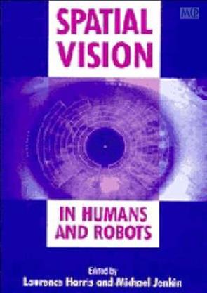 Spatial Vision in Humans and Robots, Robotics, Cambridge University Press