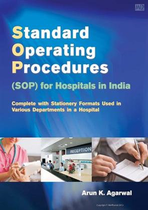 Standard Operating Procedures (Sop) For Hospitals In India Complete ...