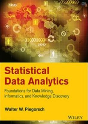Statistical Data Analytics: Foundations for Data Mining, Informatics, and Knowledge Discovery By ...