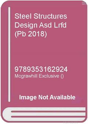 Steel Structures Design Asd Lrfd (Pb 2018), Civil Engineering Books ...