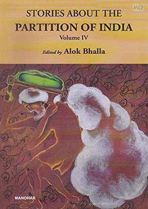 Stories About The Partition of India Volume IV, Stories, Manohar