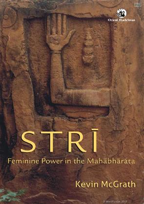 Stri Feminine Power In The Mahabharata, History, Orient Blackswan