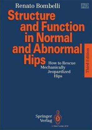 Structure and Function in Normal and Abnormal Hips How to Rescue ...