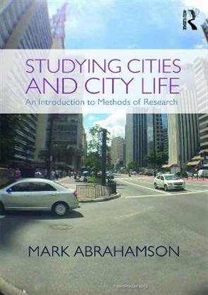 Studying Cities and City Life An Introduction to Methods of Research ...