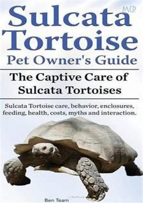 Sulcata Tortoise Pet Owners Guide. The Captive Care Of Sulcata ...
