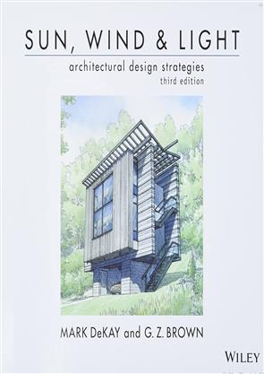 Sun Wind And Light Architectural Design Strategies 3/Ed