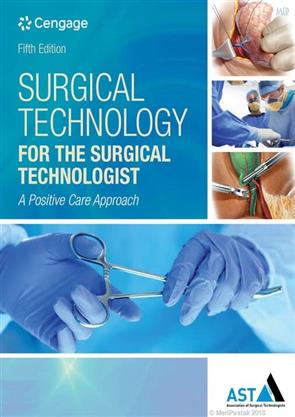 Surgical Technology for the Surgical Technologist A Positive Care ...