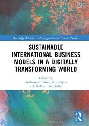 Sustainable International Business Models in a Digitally Transforming ...
