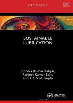 Sustainable Lubrication 1st Edition 2022 Hardbound, Mechanical ...