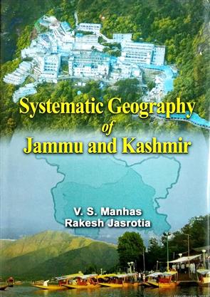 Systematic Geography of Jammu and Kashmir 248pp 2022, Geography, Raj ...