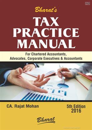Tax Practice Manual For Chartered Accountants Advocates Corporate ...