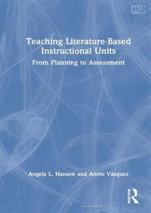 Teaching Literature-Based Instructional Units 1st Edition 2022 ...