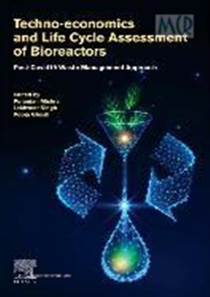 Techno-Economics and Life Cycle Assessment of Bioreactors Post-Covid-19 ...