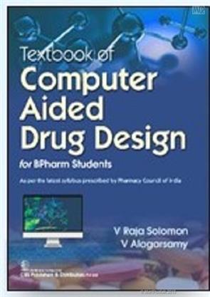 Textbook of Computer Aided Drug Design for B.Pharm Students , Pharmacy ...