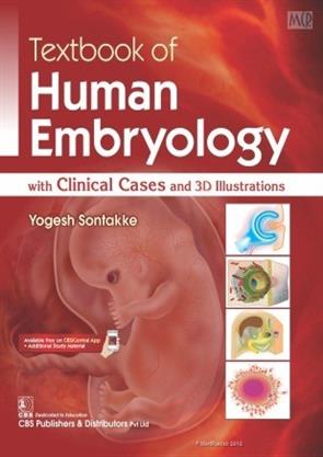 Textbook Of Human Embryology With Clinical Cases And 3D Illustrations ...