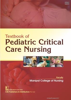 Textbook Of Pediatric Critical Care Nursing, Nursing Books, CBS PUBLICATION