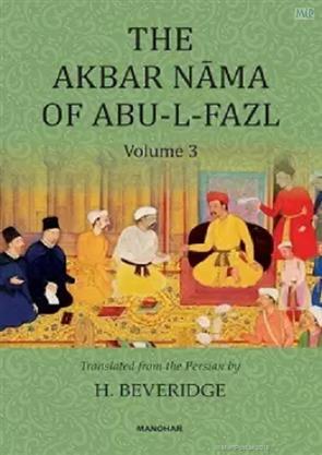 The Akbar Nama of Abu-L-Fazl (Vol 3), History, Manohar