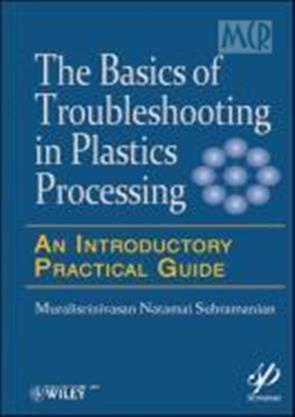 The Basics of Troubleshooting in Plasticsssing, Engineering Books, John ...