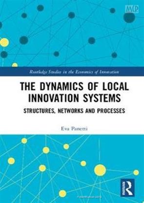 The Dynamics of Local Innovation Systems Structres Networks and PRocesses, Political Science ...