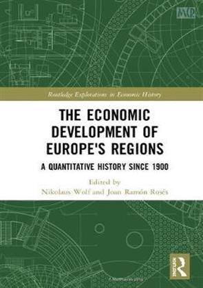 The Economic Development of Europes Regions A quantitative History ...