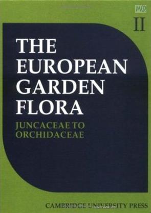 The European Garden Flora A Manual for the Identification of Plants ...