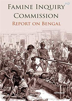 The Famine Inquiry Commission Final Report 1945, Information Book, Manohar