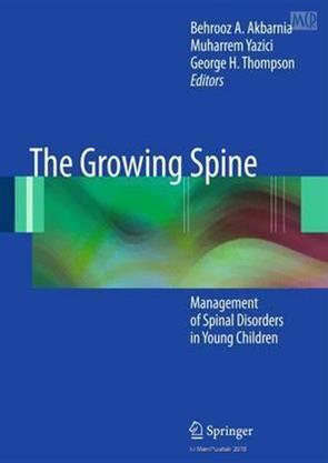 The Growing Spine Management of Spinal Disorders in Young Children 1st ...