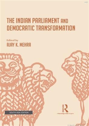 The Indian Parliament and Democratic Transformation, Political Science ...