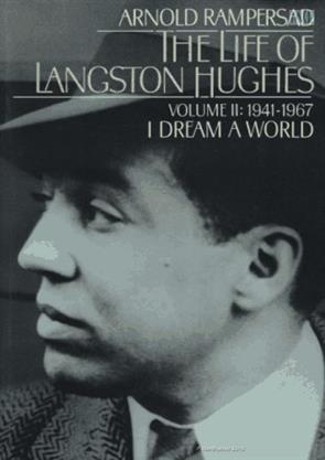 The Life of Langston Hughes Vol 2 1941-1967 I Dream a World, History ...